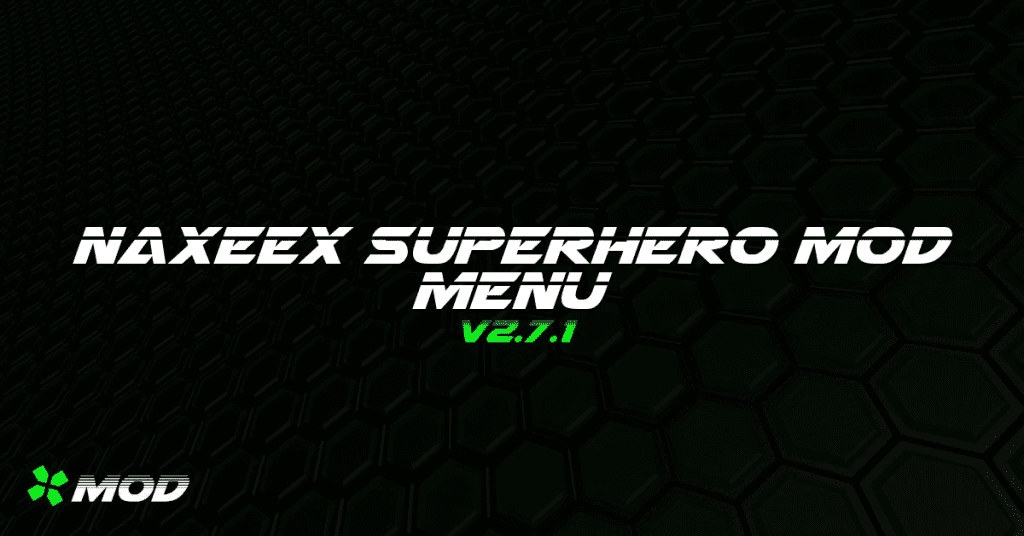Naxeex Superhero Mod Menu (PC Download) | X Mod